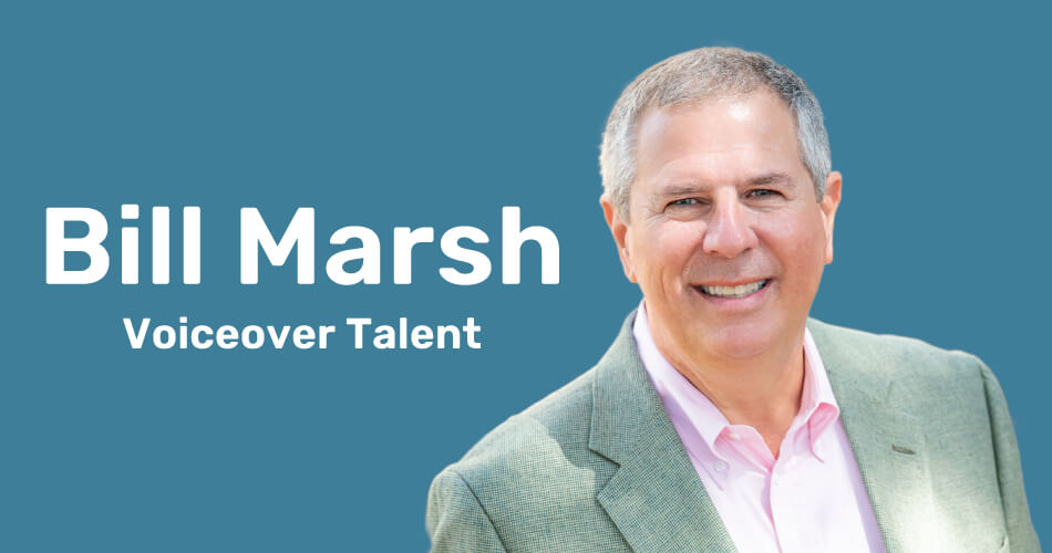 Bill Marsh | Voice Talent